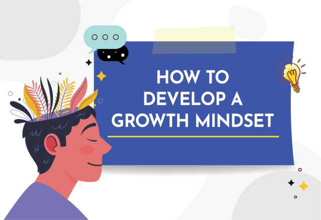 How to Develop a Growth Mindset